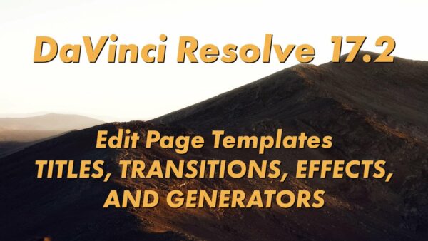 Install Titles Transitions Effects And Generators In DaVinci Resolve